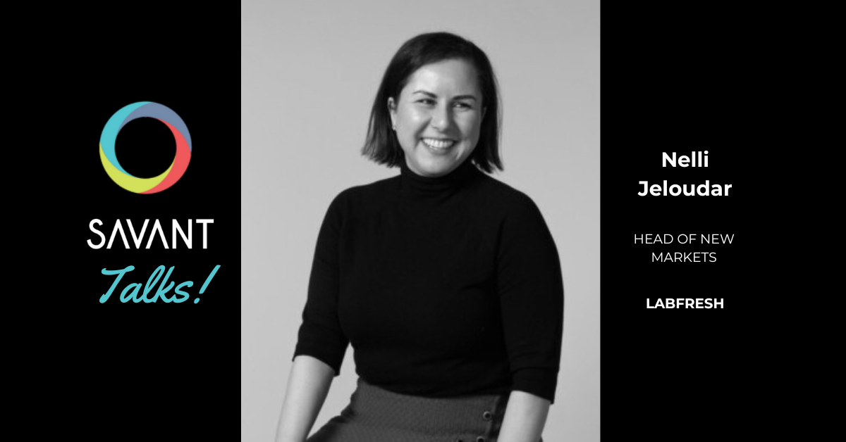 Savant Talks: Nelli Jeloudar on LABFRESH & community